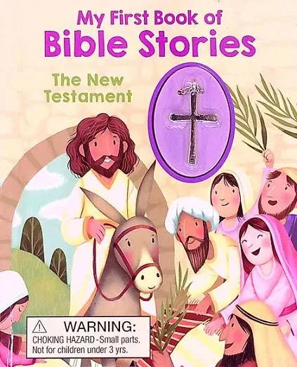 The New Testament (My First Book of Bible Stories) – FLL Bookstore and ...
